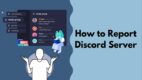 How to report Discord Server [PC, Android- Quick Guide 2024]