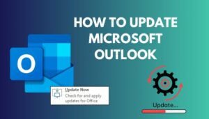 How to Update Microsoft Outlook [Windows/Mac/iOS/Android]