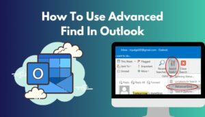 How to Use Advanced Find in Outlook [Definitive Guide 2024]