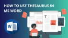 How To Use Thesaurus In MS Word [3 Simple Methods 2024]