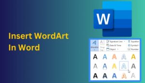 Insert WordArt in Word [Style and Formatting Guide 2024]