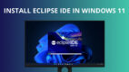 Install Eclipse IDE in Windows 11 [Write Java/C++ Code 2024]