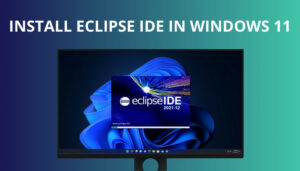 Install Eclipse IDE in Windows 11 [Write Java/C++ Code 2024]