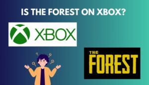 Is The Forest on Xbox? [Definitive Answer 2024]