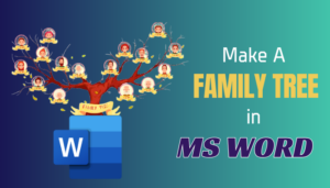 Make A Family Tree in MS Word [Download Free Template]