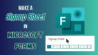Make a Signup Sheet in Microsoft Forms [Complete Guide]