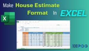 Make House Estimate Format in Excel [Complete Guide]