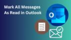 Mark All Messages As Read in Outlook [Complete Guide 2024]
