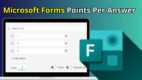 Microsoft Forms Points Per Answer [Complete Guide 2024]