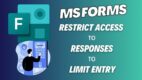 MS Forms Restrict Access to Responses to Limit Entry