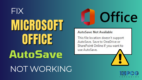 Fix Microsoft Office AutoSave Not Working [7 Easy Ways]