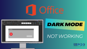 MS Office Dark Mode Not Working [Fix Within a Minute]