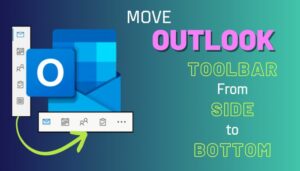 Move Outlook Toolbar From Side to Bottom [Easy Methods]