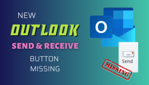 [Solved] New Outlook Send and Receive Button Missing