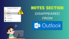 Notes Section Disappeared from Outlook 365 [Solved]