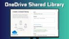 OneDrive Shared Library [Create & View Your Shared Library]