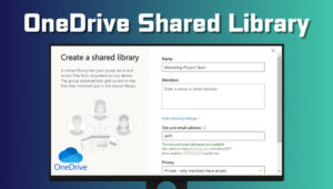 OneDrive Shared Library [Create & View Your Shared Library]