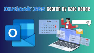 Outlook 365 Search by Date Range [Find Emails Faster]