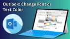 Outlook: Change Font or Text Color [Easy & Quick Guide 2024]