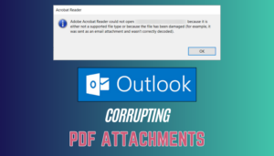 Fix Outlook Corrupting PDF Attachments [5 Easy Methods]