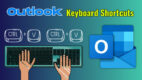 Outlook Keyboard Shortcuts [Handy Time Saver Commands]