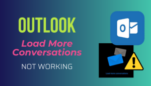 Outlook Load More Conversations Not Working [Solved]