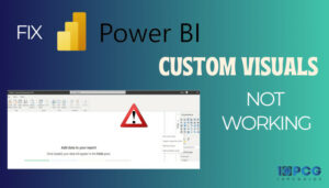 Fix Power BI Custom Visuals Not Loading [3 Quick Ways]