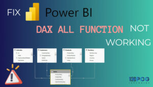 Fix Power BI DAX All Function Not Working [2 Easy Ways]