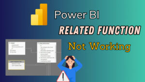 Power BI RELATED Function Not Working [Proper Solution]