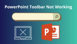 PowerPoint Toolbar Not Working [6 Quick Fixes 2024]
