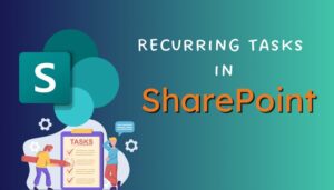 Recurring Tasks in SharePoint [Boost Frequent Workflow]