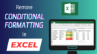 Remove Conditional Formatting in Excel [5 Easy Methods]