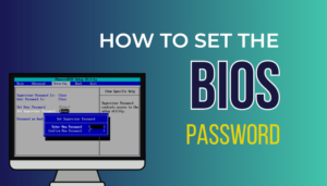 How to Set the BIOS Password [Quick & Easy Steps]
