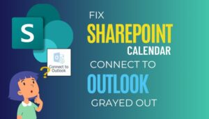 [Fix] SharePoint Calendar “Connect to Outlook” Grayed Out