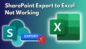 SharePoint Export to Excel Not Working [Causes & Fixes]