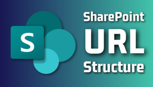 SharePoint URL Structure [Know the Significance 2024]