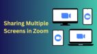 Share Multiple Screens Simultaneously in Zoom [2024]