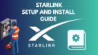 Starlink Setup and Install Guide [Quick & Latest Guide 2024]