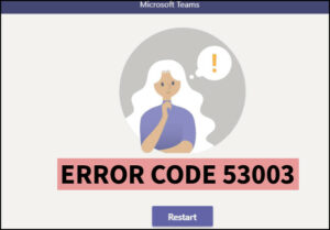What Policy Is Causing Error Code 53003 & How to Fix It