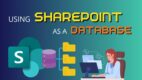 Using SharePoint as a Database [Know the Constraints]