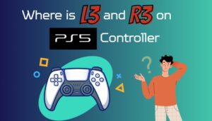 Where is L3 and R3 on PS5 Controller & How to Find It?