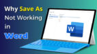 Why Save As Not Working in Word and How to Fix It [2024]