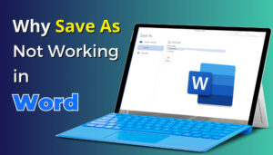 Why Save As Not Working in Word and How to Fix It [2024]