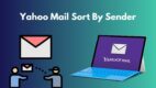 Yahoo Mail Sort By Sender [Guide For All Versions 2024]