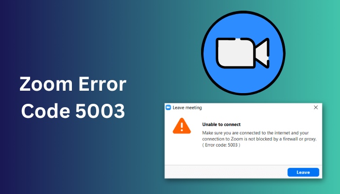 Zoom Error Code 5003 Unable To Connect Working Fixes 2023 